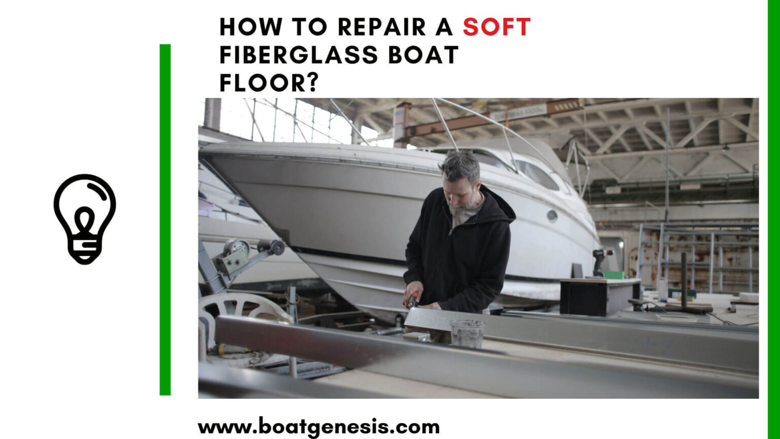 How To Repair A Soft Fiberglass Boat Floor? 8 Steps To Follow | Boat ...