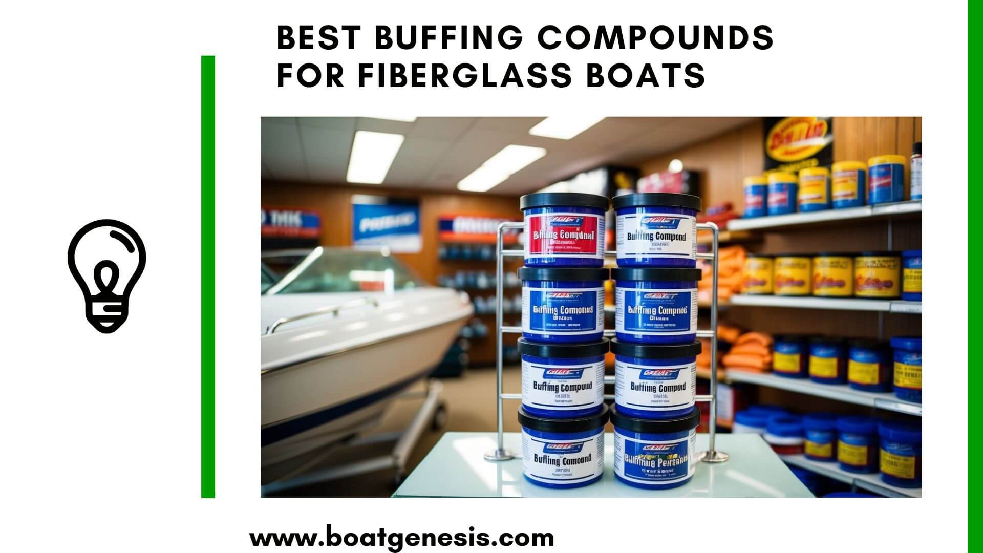 7 Best Buffing Compounds for Fiberglass Boats | Boat Genesis